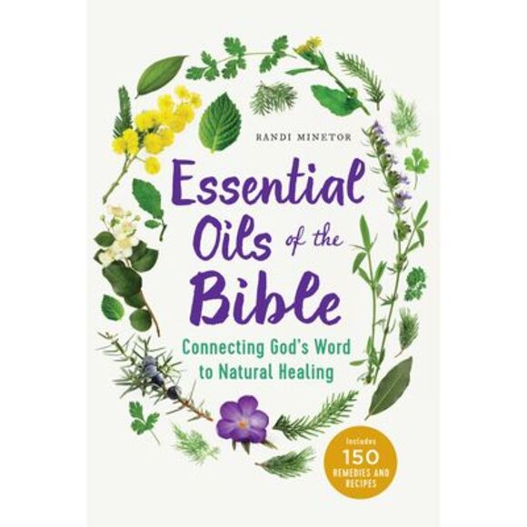 Randi Minetor | Other | Essential Oils Of The Bible Connecting Gods ...